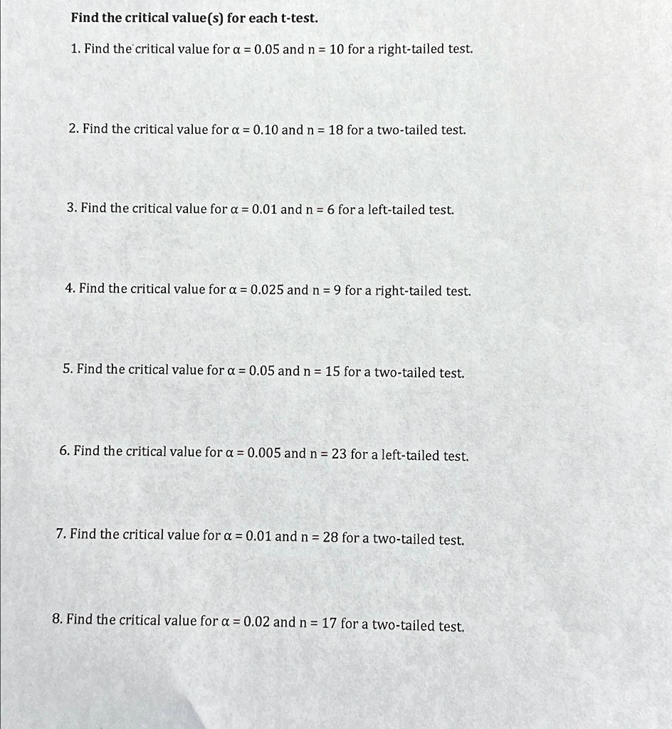 SOLVED: Find the critical value(s) for each t-test. Find the critical ...