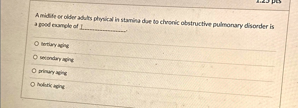 A midlife or older adults physical in stamina due to chronic ...