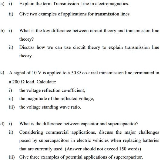 SOLVED: a) Explain the term Transmission Line in electromagnetics. ii ...