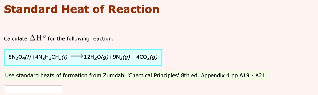 SOLVED: Standard Heat of Reaction Calculate Î”HÂ° for the following ...