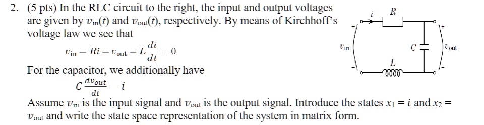 Solved Write The State Space Representation Of The System In Matrix