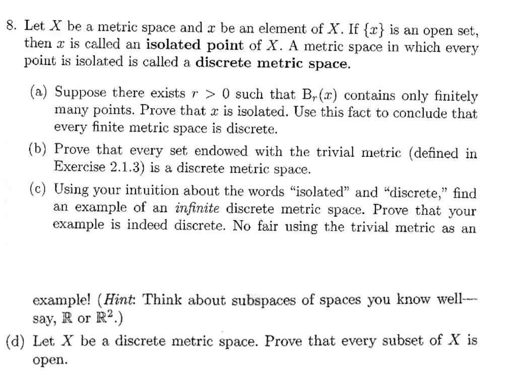 SOLVED: 8 Let X be a metric space and € be an element of X. If z is an open set, then x is ...