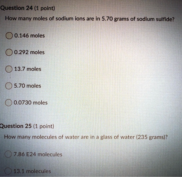 SOLVED: Quuestion 24 (1 point) How many moles of sodium ions are in 5. ...