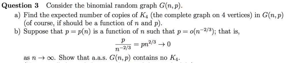 question 3 consider the binomial random graph gnp a find the expected ...