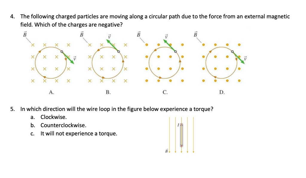 SOLVED: The following charged particles are moving along a circular path due to the force from ...