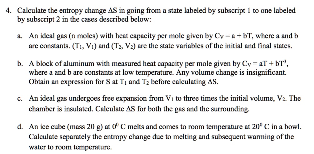4. Calculate the entropy change Δ S in going from a state labeled by ...