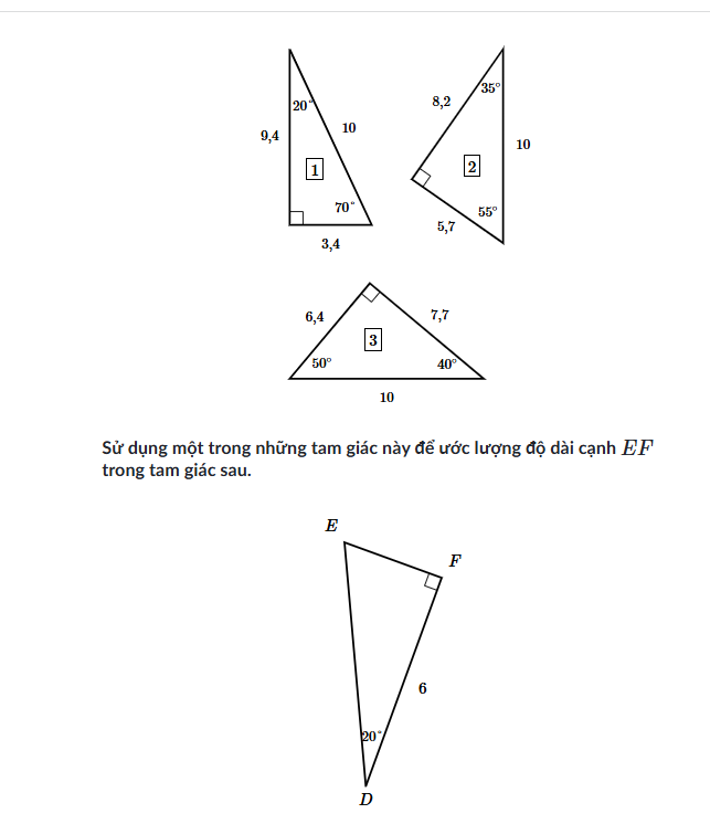 S? d?ng m?t trong nh?ng tam giác này ?? ??c l??ng ?? dài c?nh E F trong tam giác sau.