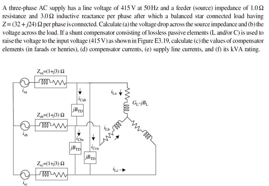 A three-phase AC supply has a line voltage of 415 V at 50Hz and a ...