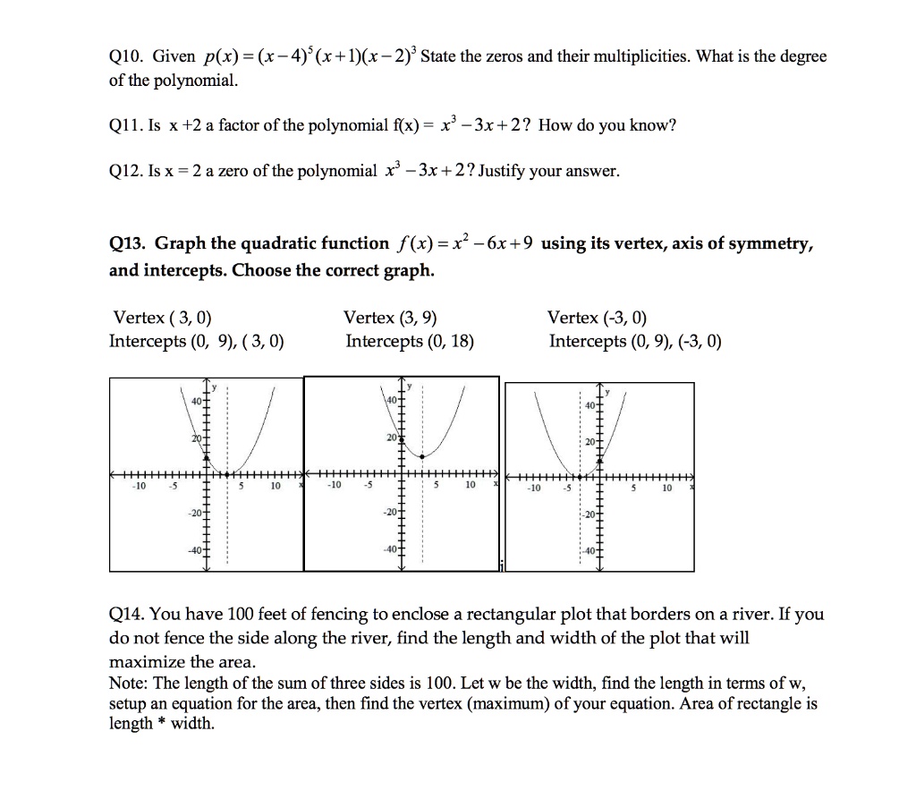 SOLVED: Q1O. Given p(x) = (x 4) (x+l)x - 2)' State the zeros and their multiplicities What is ...
