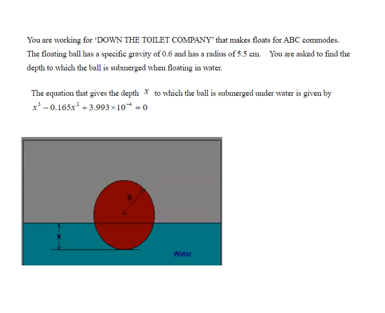 SOLVED: You are working for 'DOWN THE TOILET COMPANY' that makes floats ...
