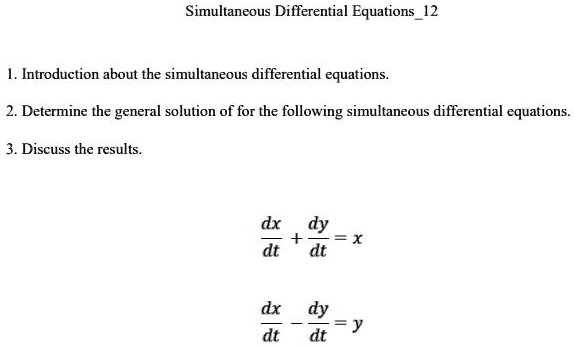 SOLVED: Simultaneous Differential Equations12 Introduction about the ...