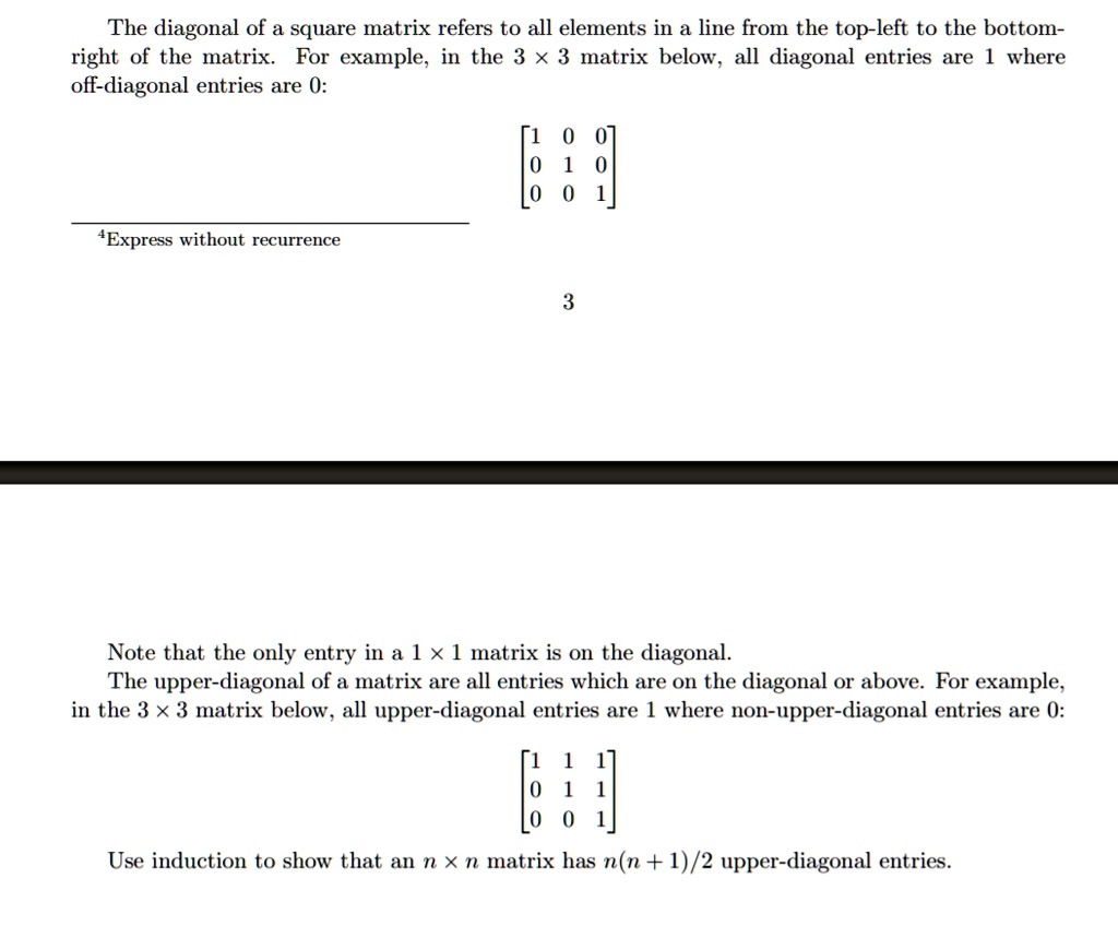 SOLVED: The diagonal of a square matrix refers to all elements in a ...