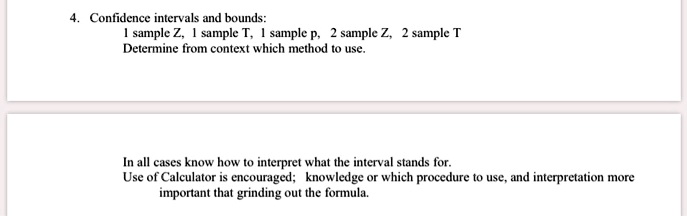 4. Confidence intervals and bounds: 1 sample Z, 1 sample T, 1 sample p ...