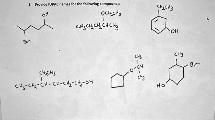 SOLVED: Provide IUPAC names fcr the following compounds: Shchz OckAch? ch;ch;ch,Chchy OH ch3 Ch ...