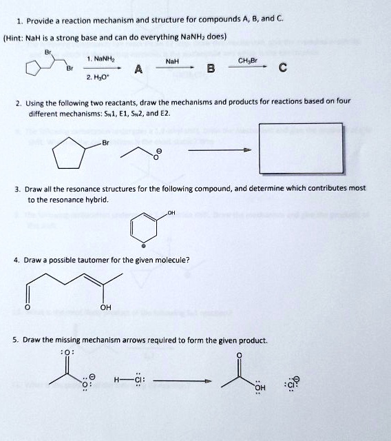 SOLVED: Provide reaction mechanism and structure for compounds A, and ...