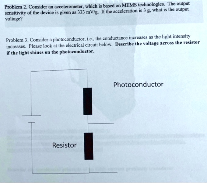 Solved Problem 2 Consider An Accelerometer Which Is Based On Mems Technologies The Output