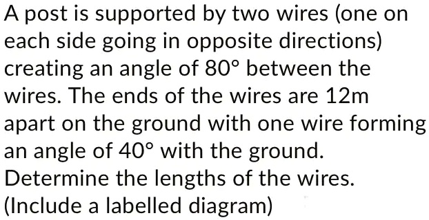 A post is supported by two wires (one on each side going in opposite ...
