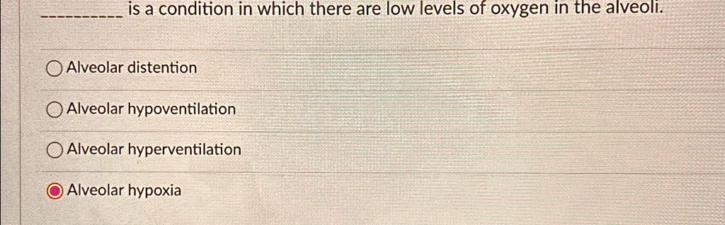 SOLVED: is a condition in which there are low levels of oxygen in the ...