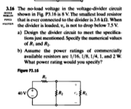 SOLVED: 3.16 The no-load voltage in the voltage-divider circuit shown ...