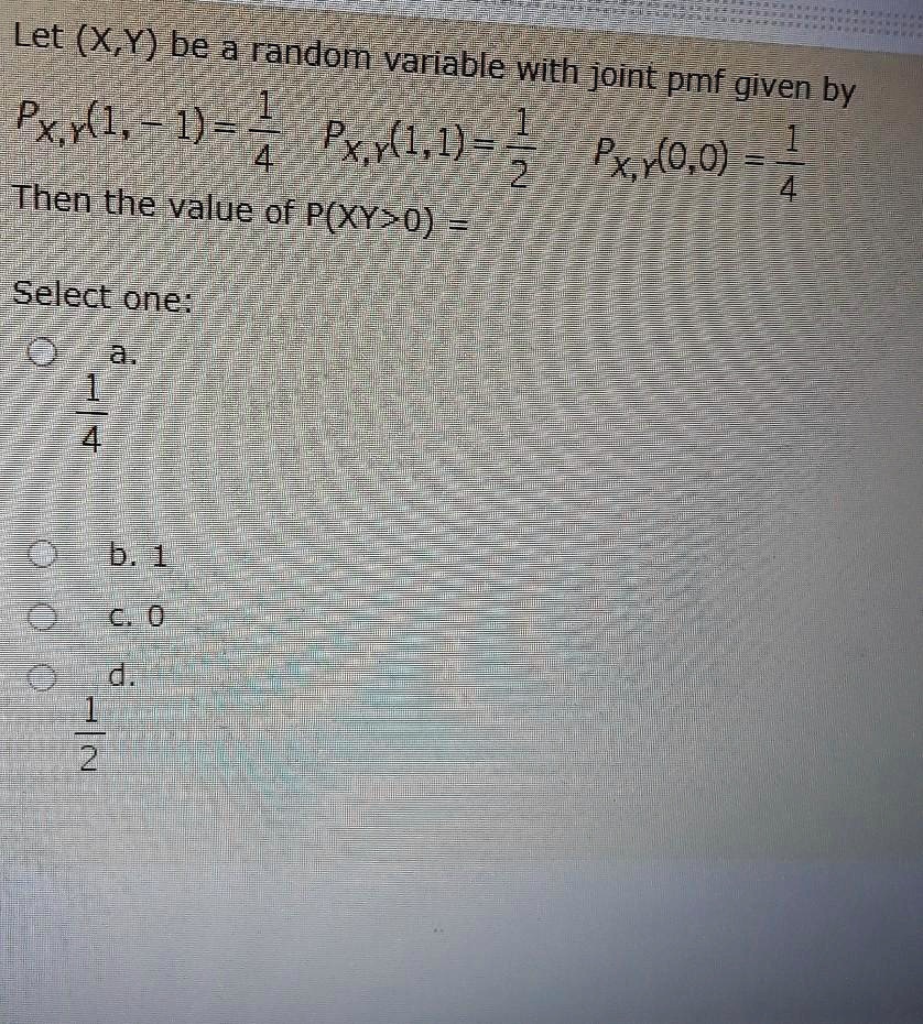 SOLVED: Let (X,Y) be a random variable with joint pmf given by P(X=1, Y=4) = P(X=1, Y=0) = P(X=0 ...