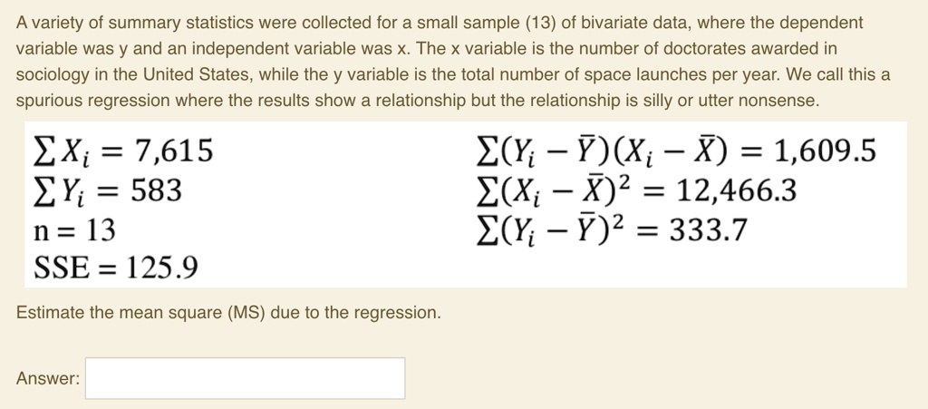 SOLVED: A variety of summary statistics were collected for a small sample (13) of bivariate data ...