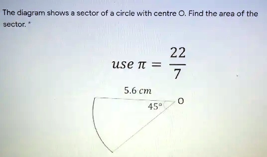 SOLVED: The diagram shows sector of a circle with centre O. Find the ...