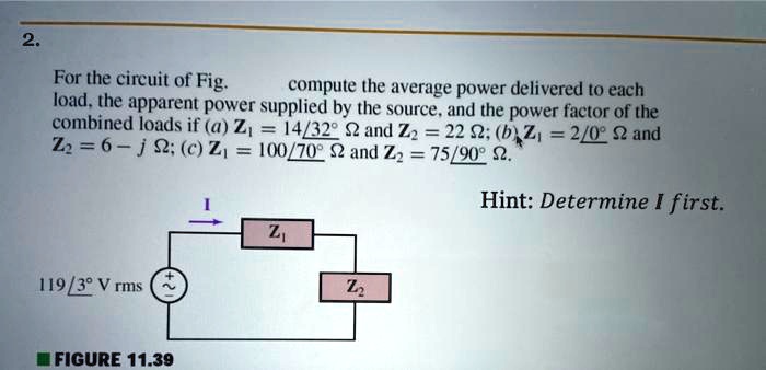 2. For the circuit of Fig. compute the average power delivered to each ...