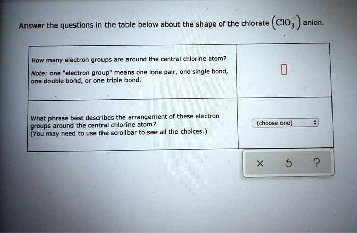 answer the questions in the table below about the shape of the chlorate ...