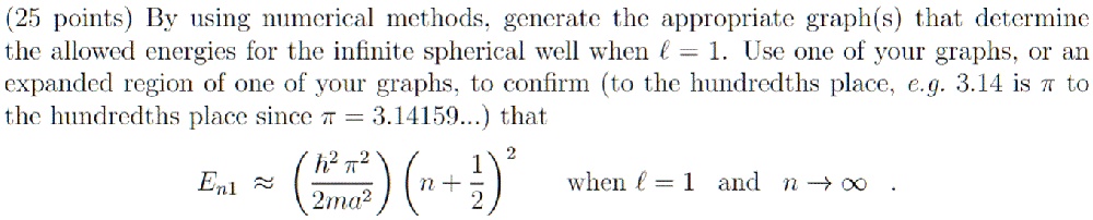 SOLVED: By using numerical methods, generate the appropriate graph(s ...