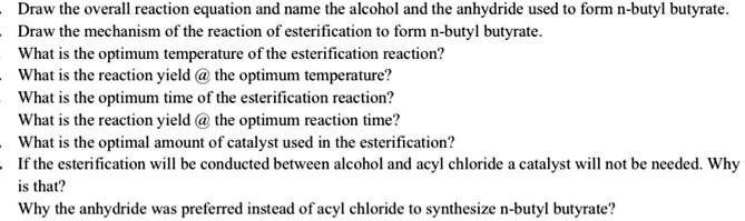 Draw The Overall Reaction Equation And Name The Alcohol And The Anhydride Used To Form Butyl