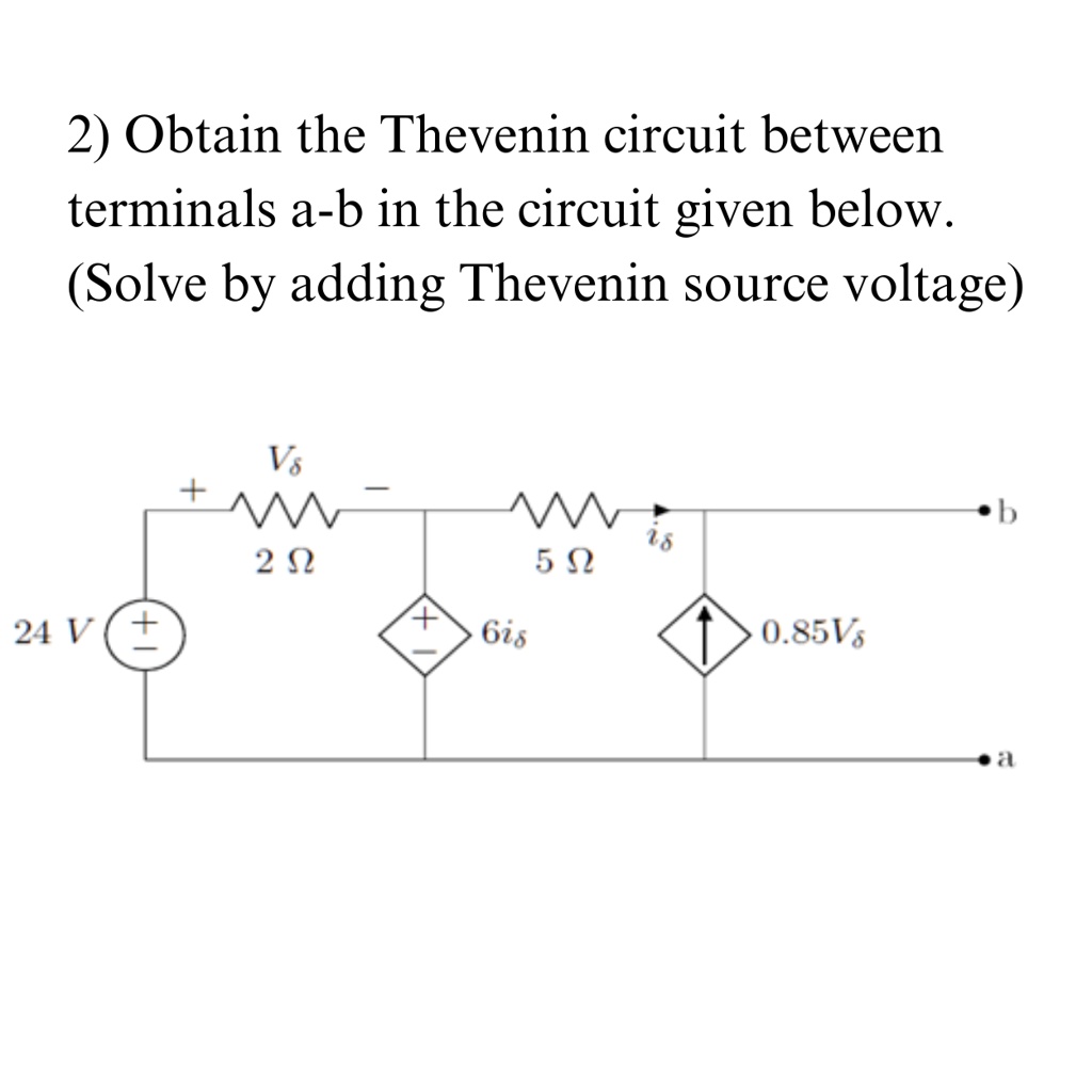 SOLVED: Obtain the Thevenin circuit between terminals a-b in the circuit given below. (Solve by ...