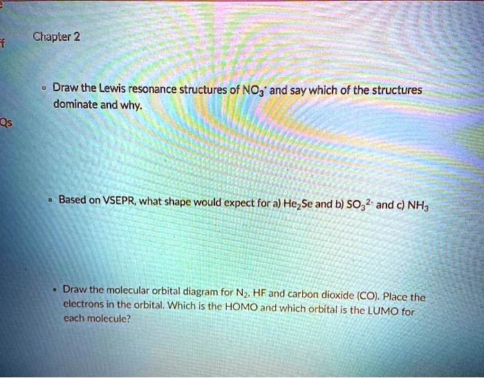 SOLVED: Chapter 2 Draw the Lewis rescnance structures of NO3" and; say ...