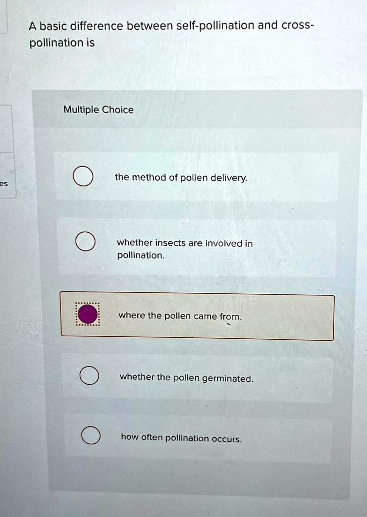 SOLVED: A basic difference between self-pollination and ...