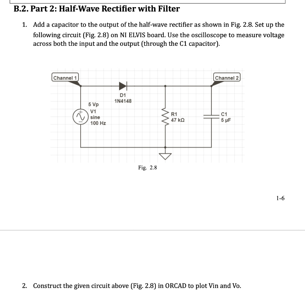 B.2. Part 2: Half-Wave Rectifier with Filter 1. Add a...