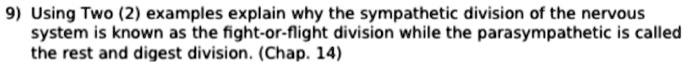 9 using two 2 examples explain why the sympathetic division of the ...
