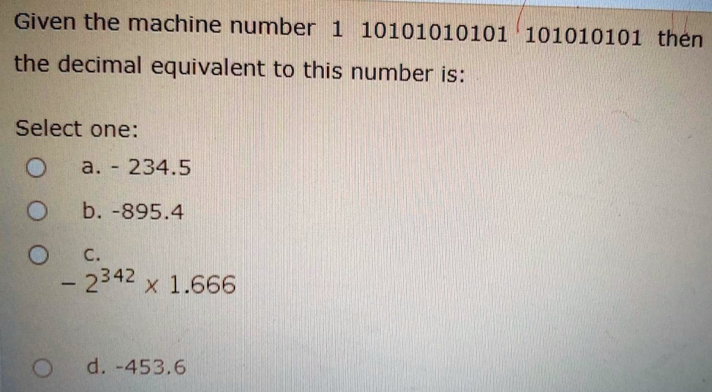 SOLVED: Given the machine number m 10101010101 101010101 then the ...