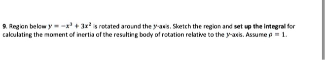 SOLVED: 9. Region below 3x? Is rotated around the Y-axis. Sketch the ...