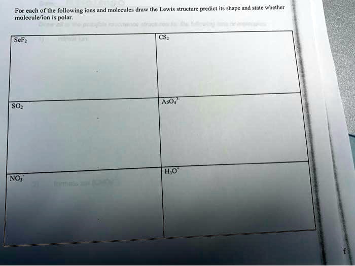 Solved For Cach Of The Following Ions Und Molecules Draw The Lewis Structure Predict Its Shape