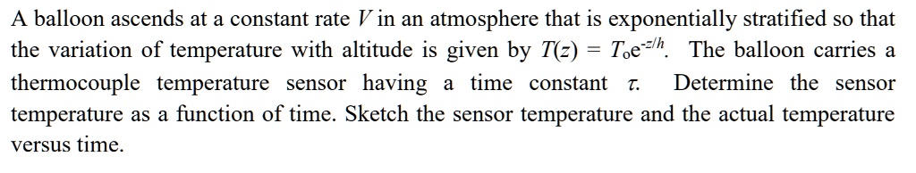SOLVED: A balloon ascends at a constant rate V in an atmosphere that is ...