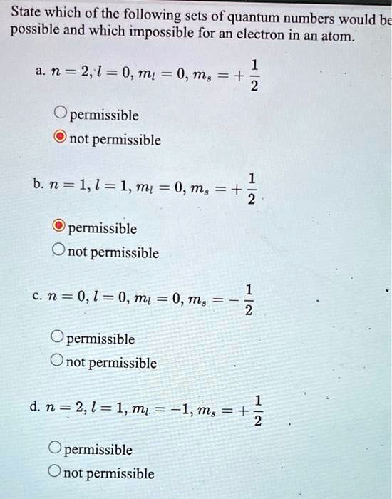 SOLVED:State which of the following sets of quantum numbers would be ...