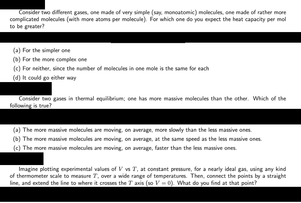 consider two different gases one made of very simple say monoatomic ... consider two different gases one made of very simple say monoatomic ...