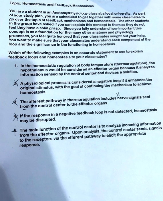 Topic: Homeostasis and Feedback Mechanisms You are a student in an ...