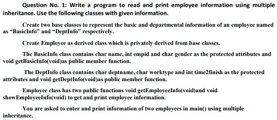 SOLVED: Question No. 1: Write a program to read and print employee information using multiple ...