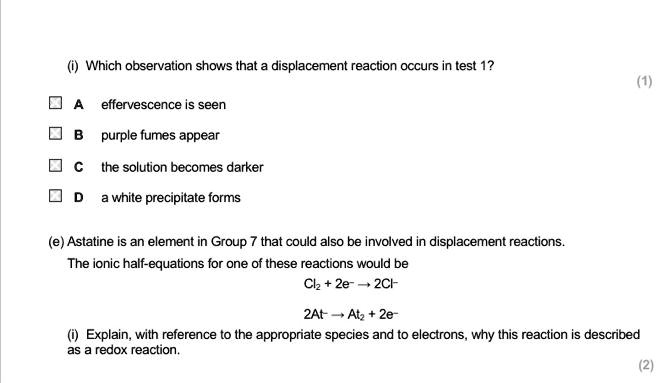SOLVED: Which observation shows that displacement reaction occurs in ...