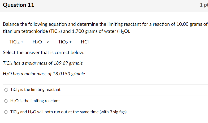 SOLVED: Question 11 Balance the following equation and determine the limiting reactant for a ...