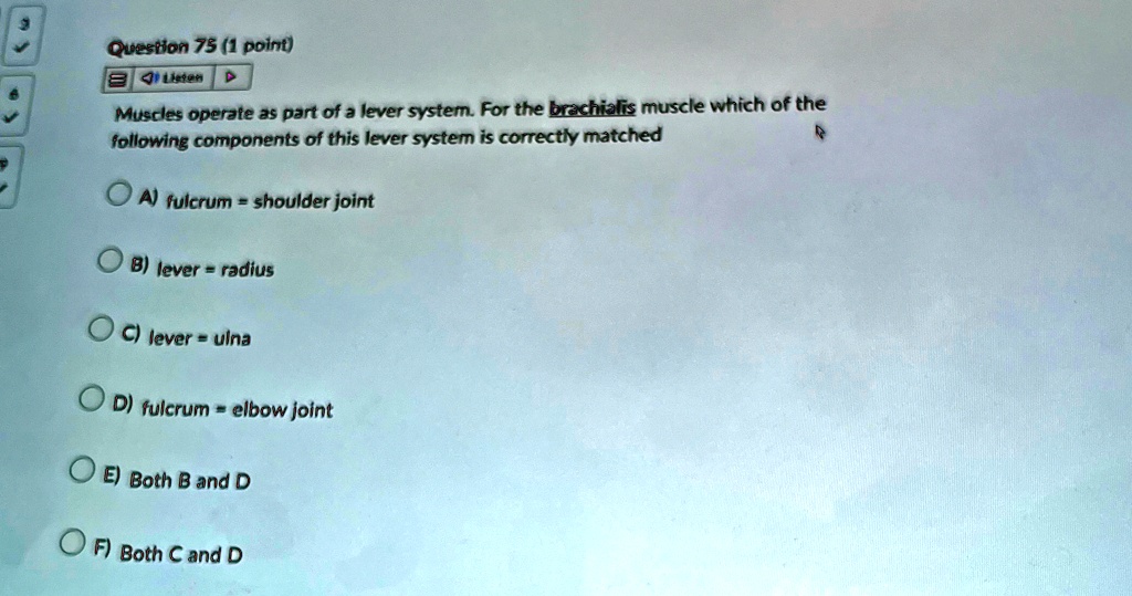 [GET ANSWER] question 75 1 point listen muscles operate as part of a ...
