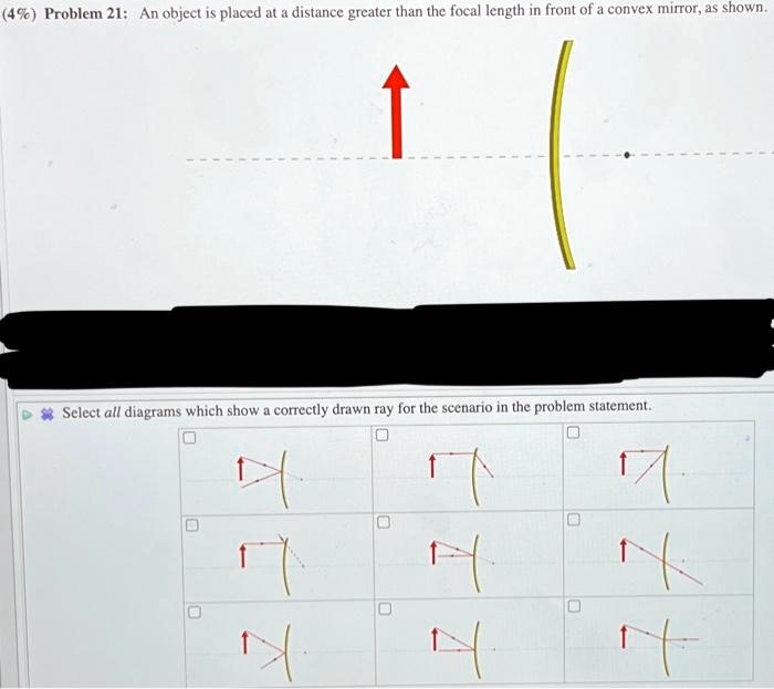 (4%) Problem 21: An object is placed at a distance greater than the ...