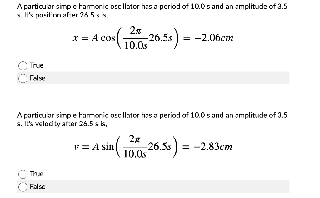 SOLVED: A particular simple harmonic oscillator has a period of 10.0 s and an amplitude of 3.5 5 ...