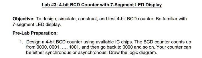 Lab #3: 4-bit BCD Counter with 7-Segment LED Display Objective: To ...