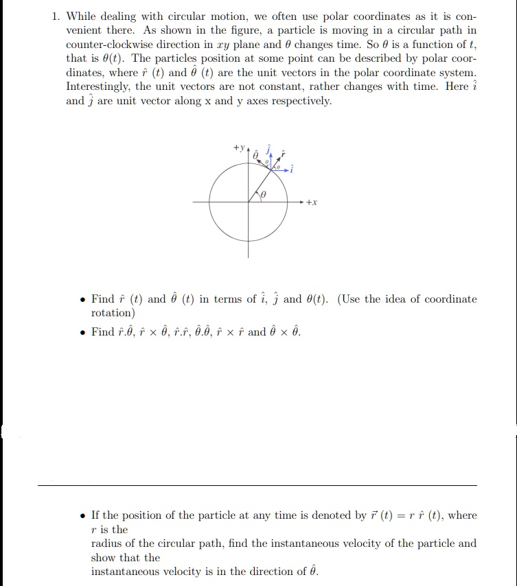 SOLVED: Please Solve All the Questions. Thank You So Much. 1. While dealing with circular motion ...